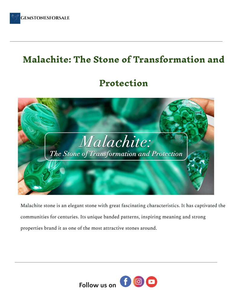 Malachite: Stone of Transformation & Protection
