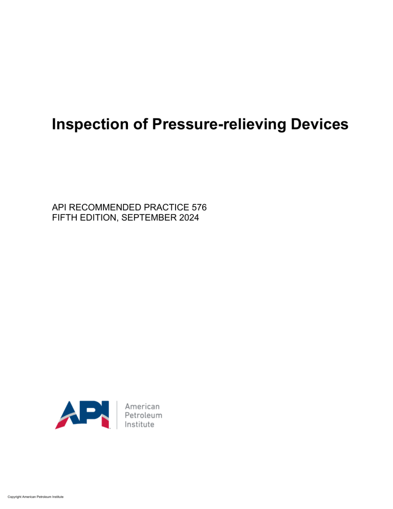 Inspection of Pressure-Relieving Devices - API 576