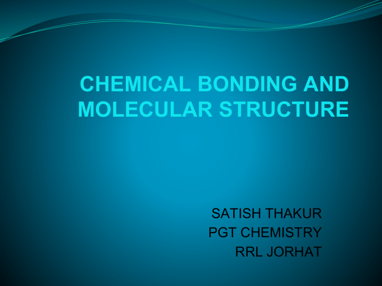 Chemical Bonding & Molecular Structure Presentation