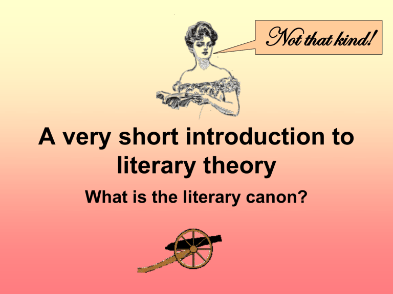 Literary Theory: Introduction to the Literary Canon