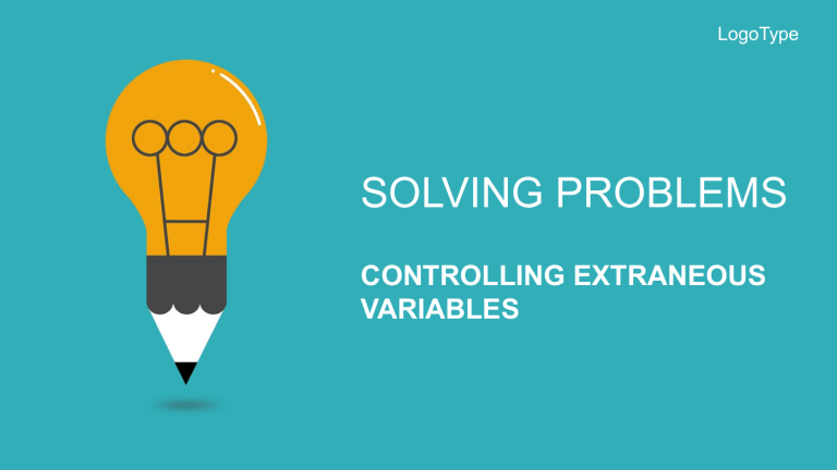 Solving Problems & Controlling Variables in Research