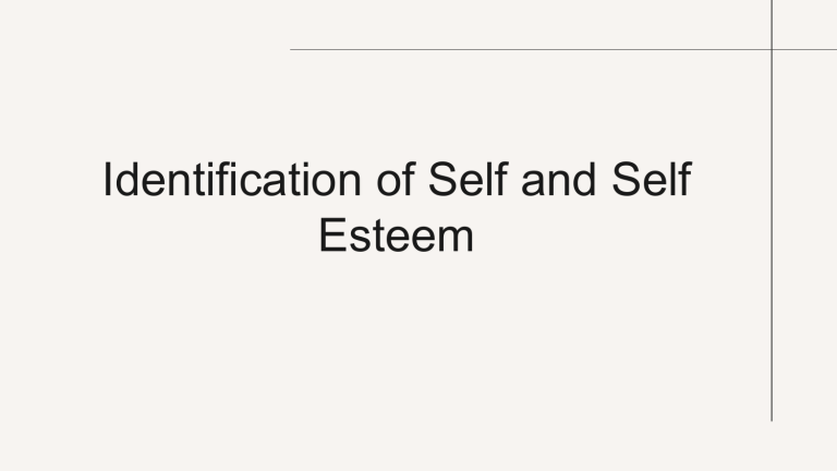 Self-Identification & Esteem: Understanding Yourself
