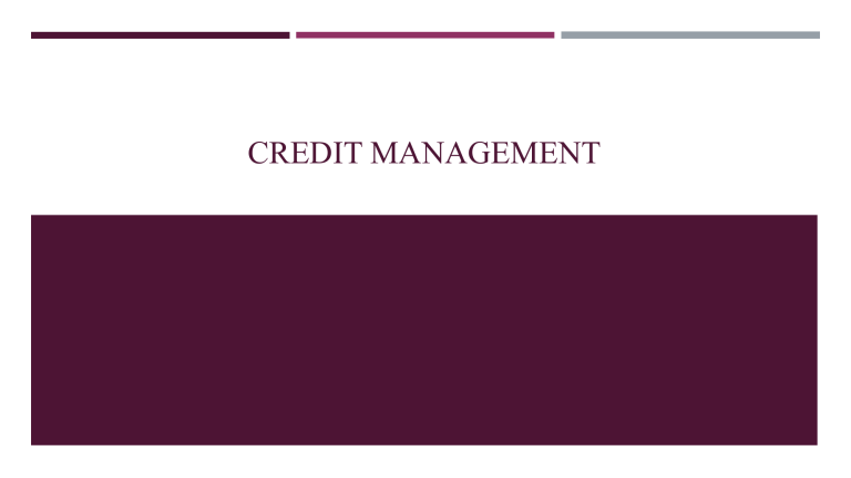 Credit Management: Policy, Analysis, & Receivables