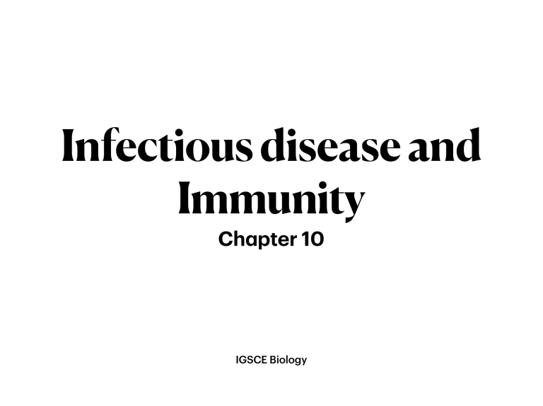IGCSE Biology: Infectious Diseases & Immunity - Chapter 10 Study Guide
