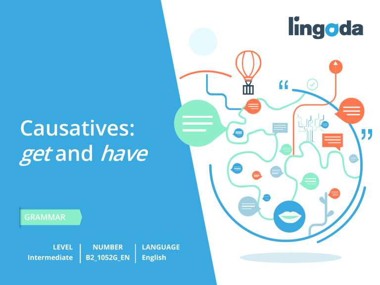 Causative Verbs: Have and Get - English Grammar Lesson
