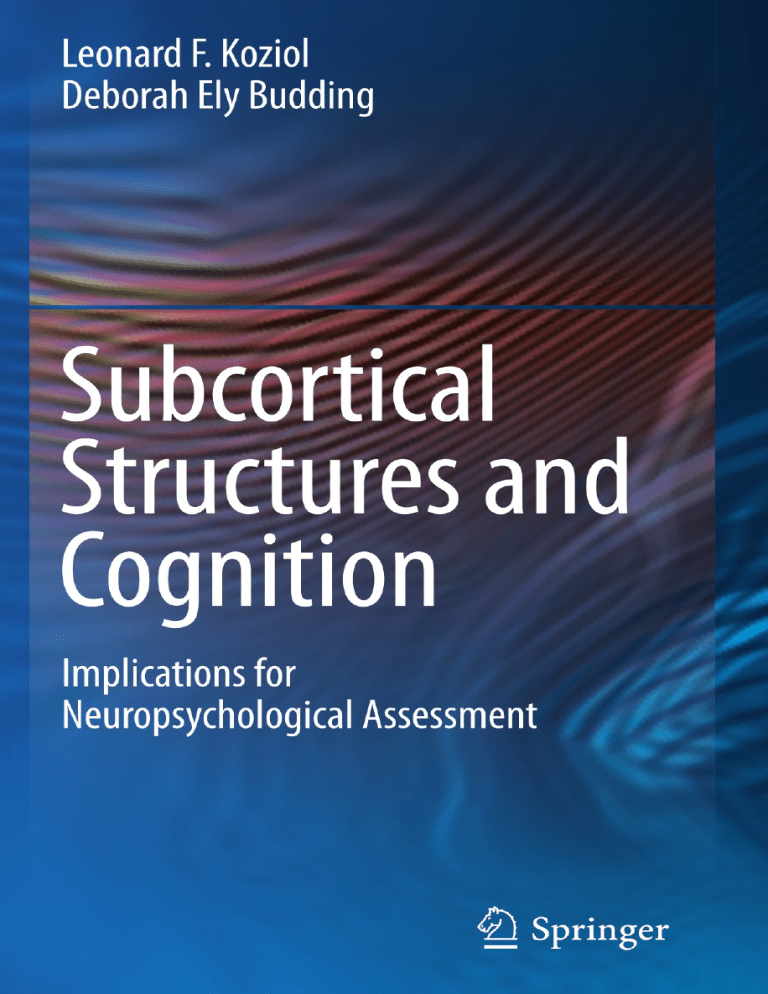 Subcortical Structures & Cognition: Neuropsychological Assessment