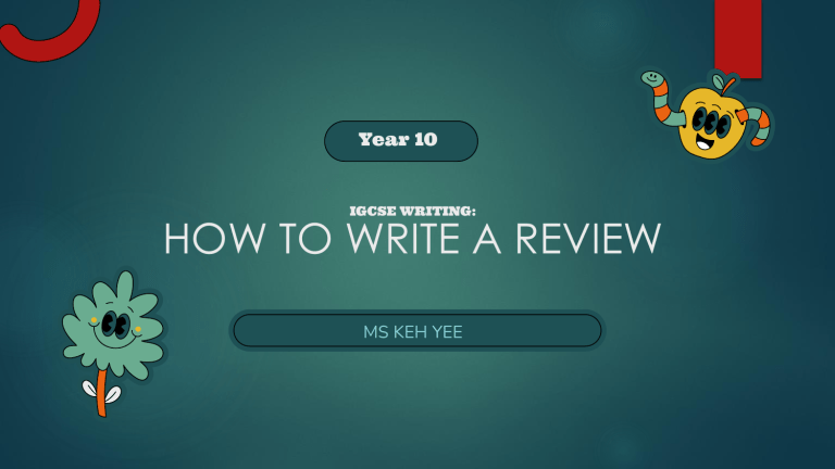 IGCSE Writing: How to Write a Review
