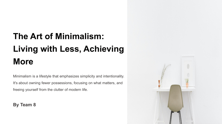 Minimalism: Living with Less, Achieving More