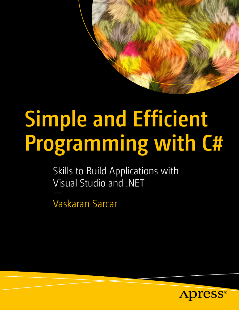 Simple & Efficient C# Programming with Visual Studio .NET