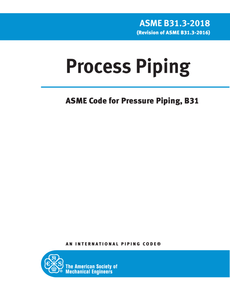 ASME B31.3: Process Piping Code - Design & Standards