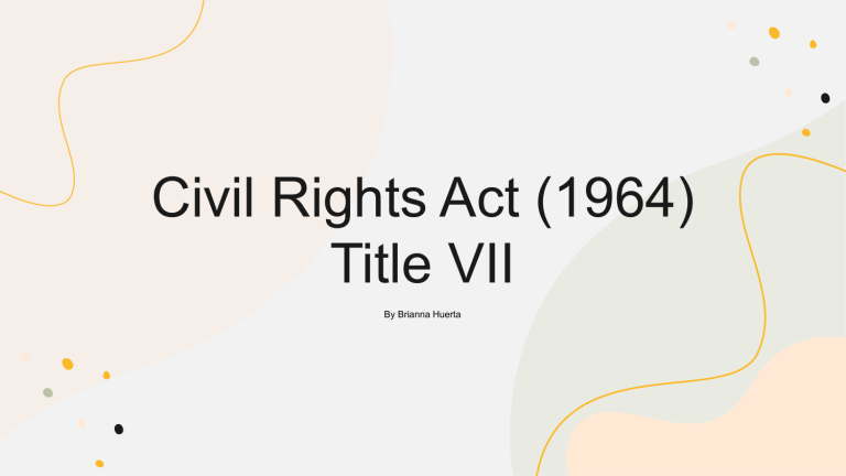 Civil Rights Act Title VII: Employment Discrimination Overview