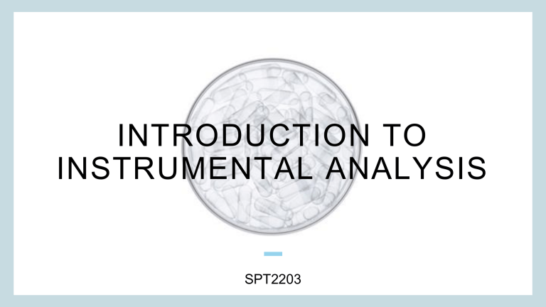 Instrumental Analysis: Intro to Analytical Chemistry