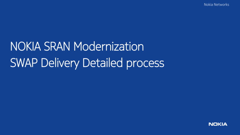 Processus de livraison SWAP de modernisation SRAN Nokia