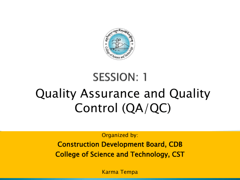 Construction Quality Assurance & Control (QA/QC) Training Session 1
