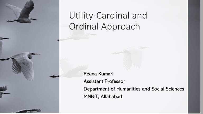 Utility: Cardinal & Ordinal Approach - Economics Presentation