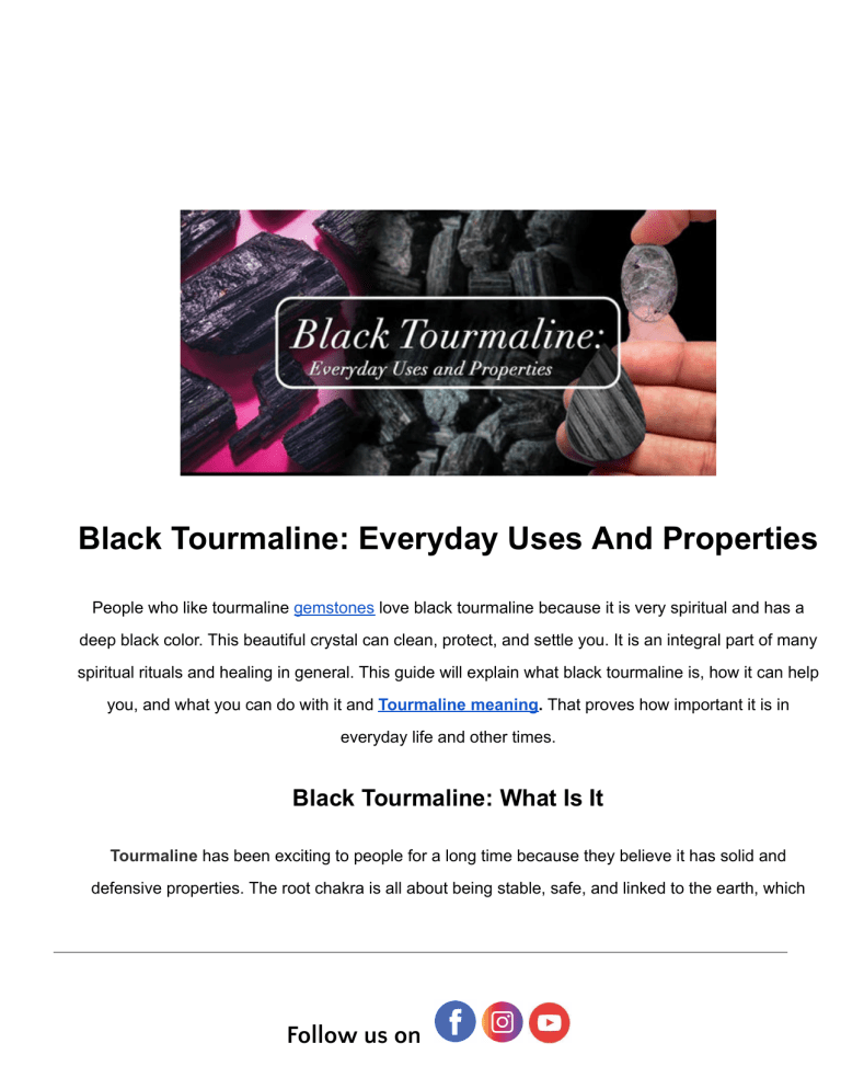 Black Tourmaline: Uses, Properties & Benefits