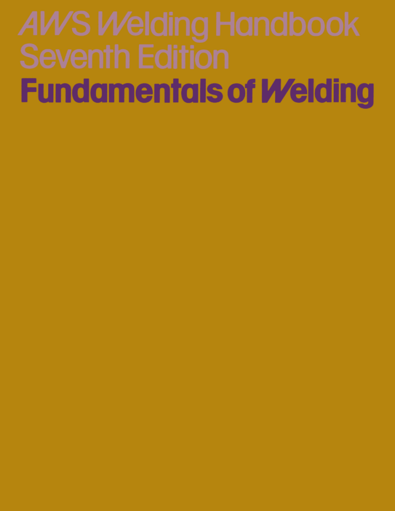 Welding Handbook: Fundamentals of Welding