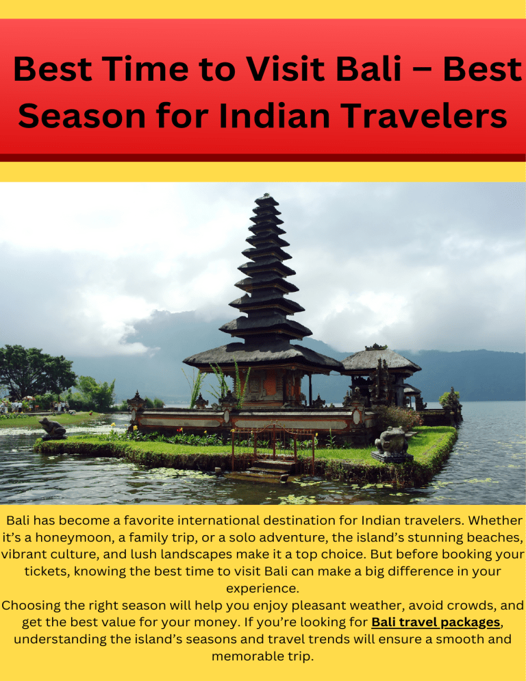 Best Time to Visit Bali: A Guide for Indian Travelers