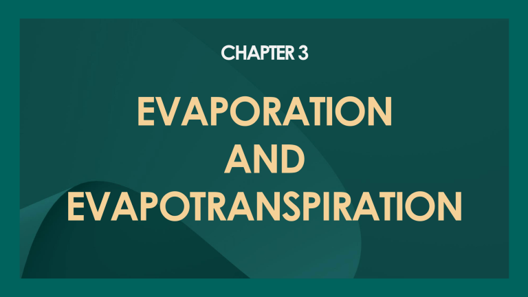 Evaporation and Evapotranspiration: Hydrology Presentation
