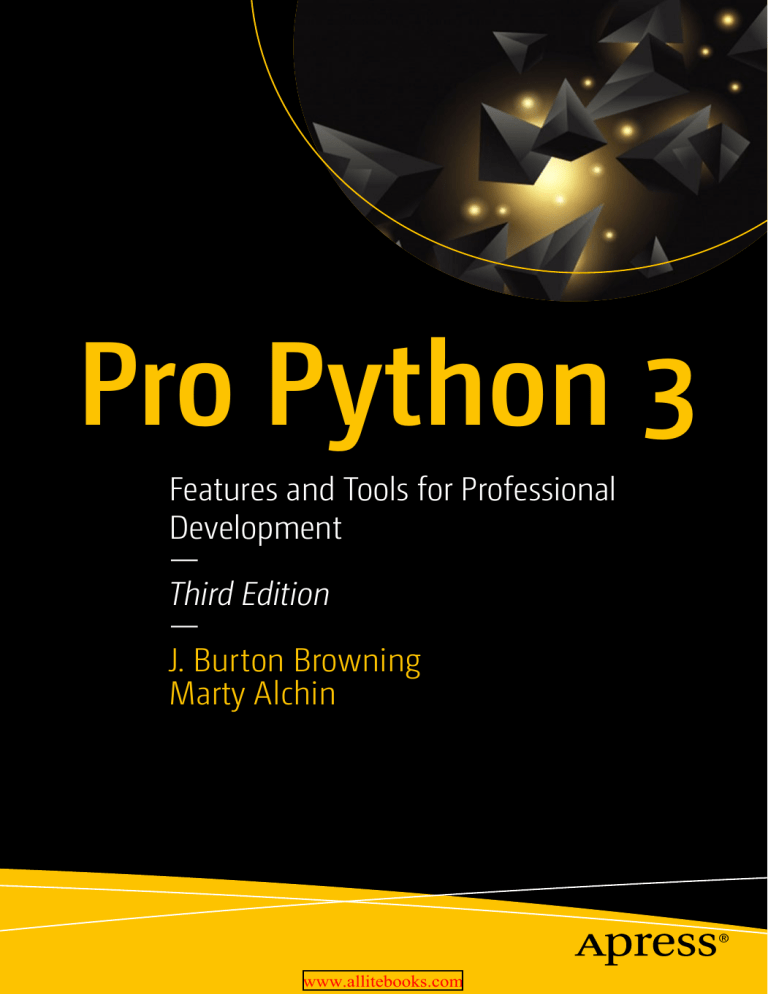 Pro Python 3: Professional Development Features & Tools