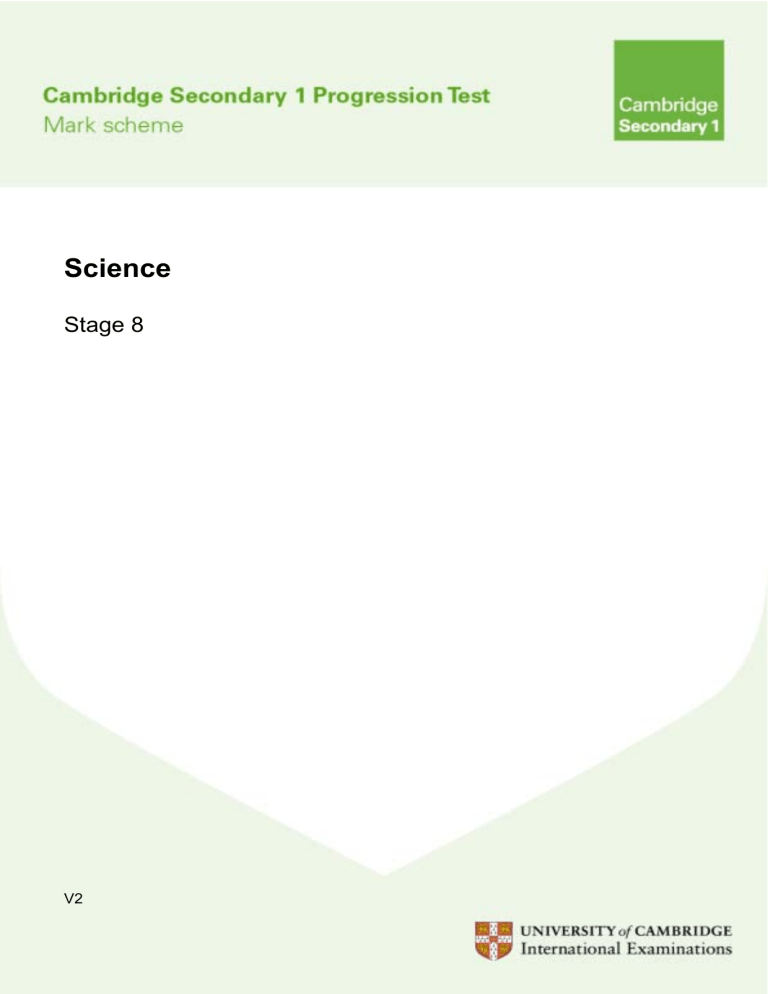Science Stage 8 Mark Scheme - Cambridge Secondary 1