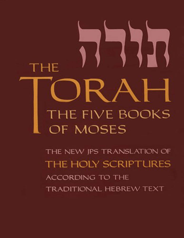 The Torah: Five Books of Moses - JPS Translation