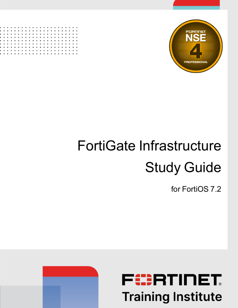 FortiGate Infrastructure Study Guide for FortiOS 7.2