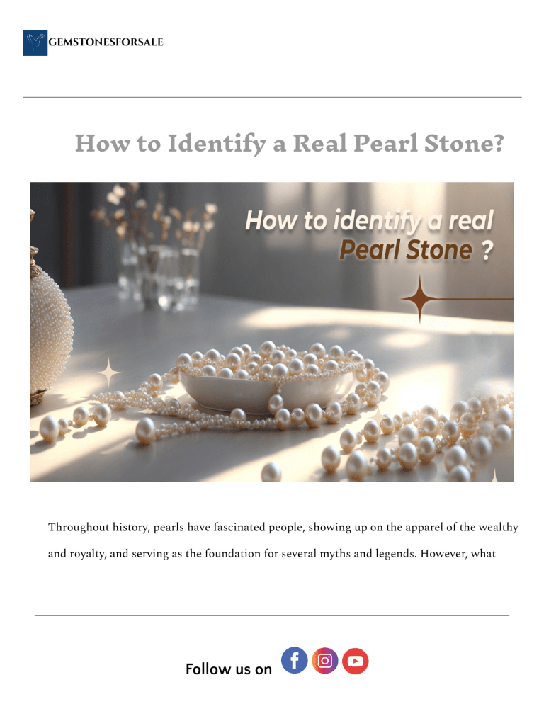 Identify Real Pearl Stones: A Comprehensive Guide
