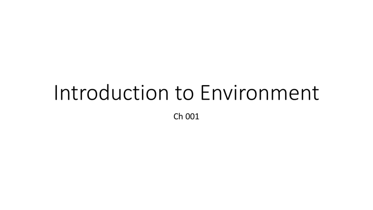 Introduction to Environment, Ecology, and Ecosystems