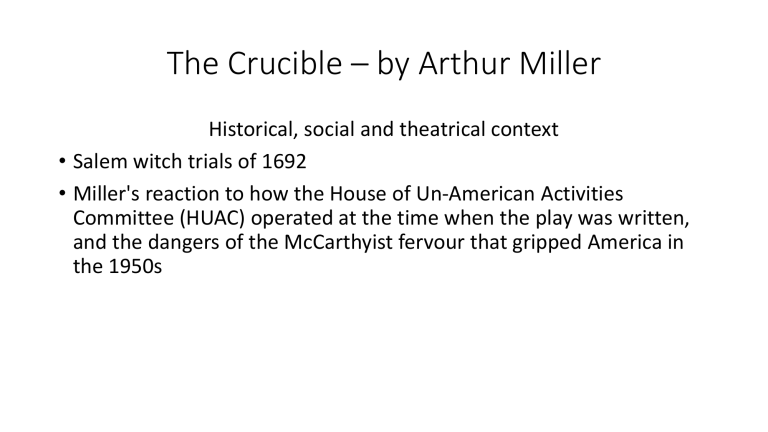 The Crucible: Historical Context & Production Analysis
