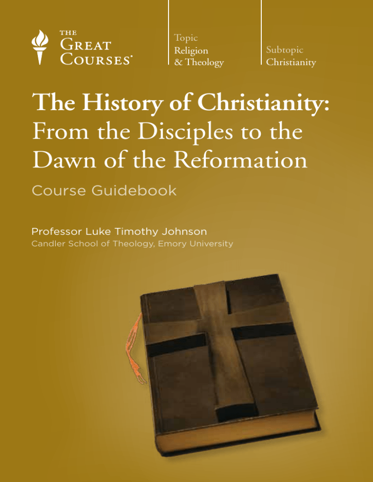 History of Christianity: From Disciples to Reformation