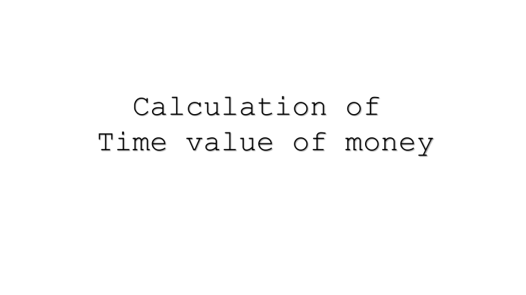 Time Value of Money Calculations