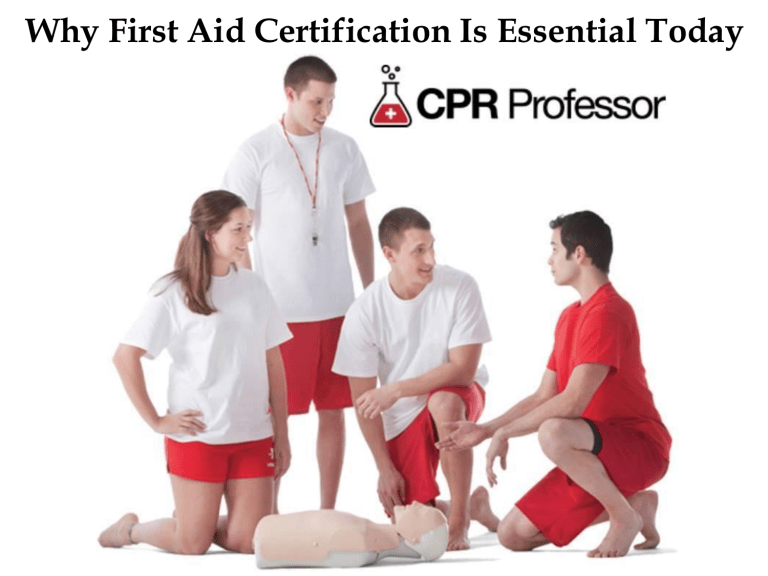First Aid Certification: Why It's Essential Today