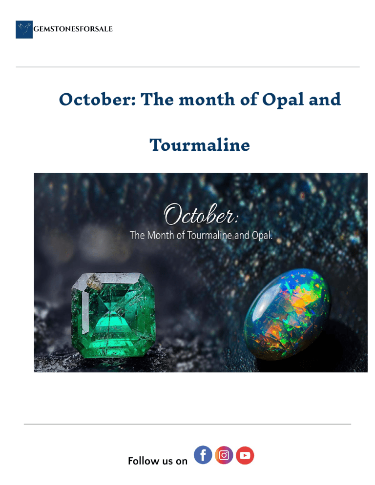Opal & Tourmaline: October Birthstones - Gemstone Guide