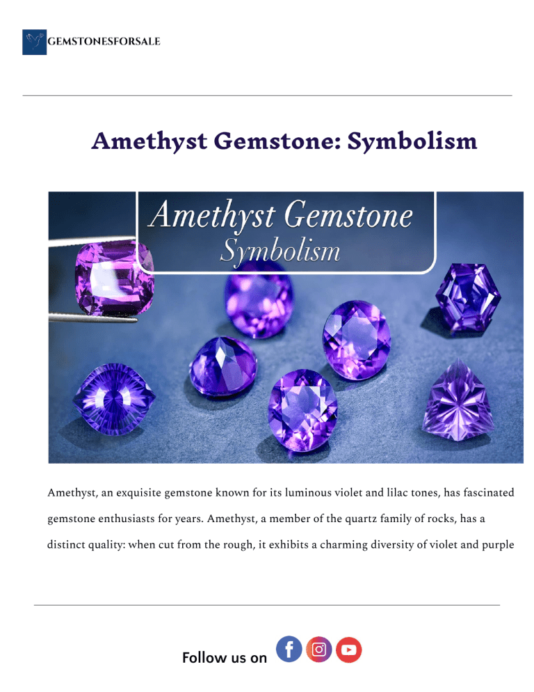 Amethyst Gemstone: Symbolism, History & Uses