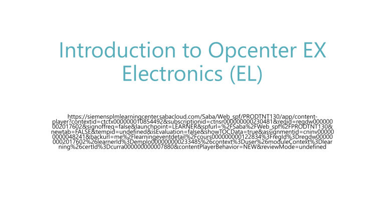Opcenter EX Electronics: User Interface Training