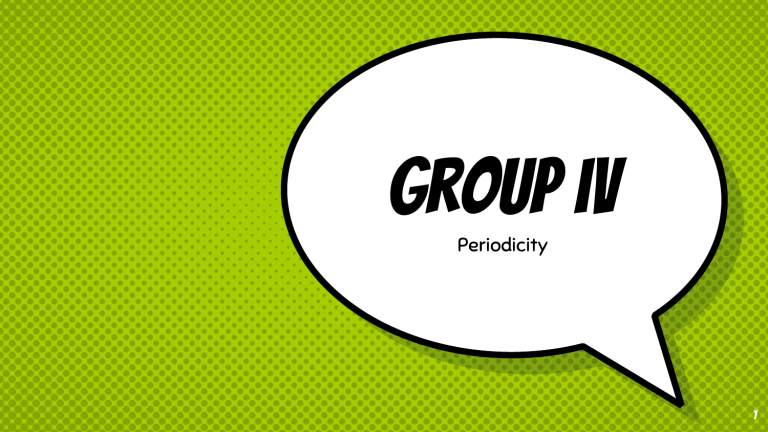 Group IV Elements: Periodicity, Properties, and Bonding