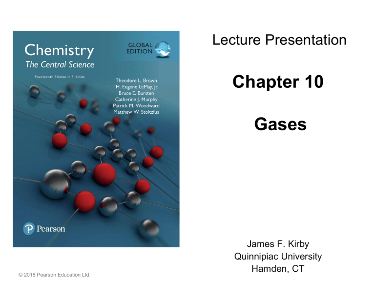 Gases: Lecture Presentation - Chemistry Chapter 10