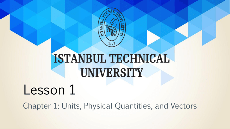 Units, Physical Quantities, and Vectors Presentation