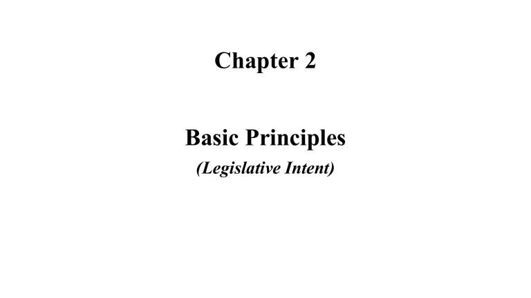 Legislative Intent: Basic Principles of Statutory Interpretation