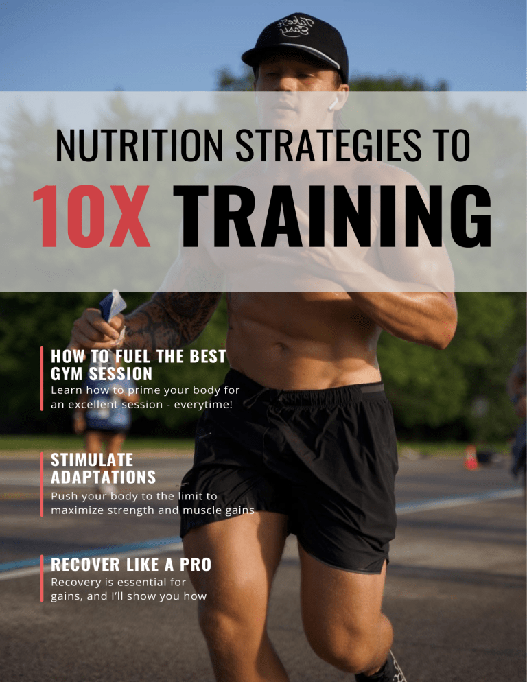Nutrition Strategies for 10X Training