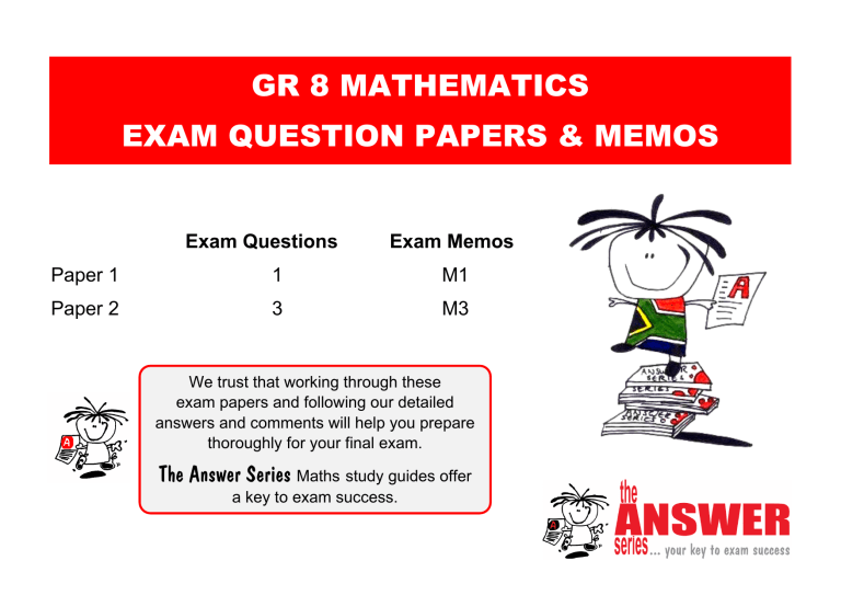 Grade 8 Maths Exam Papers & Memos - The Answer Series