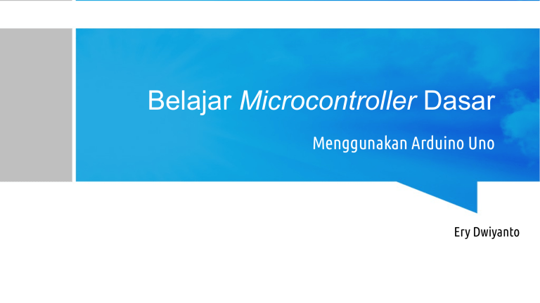 Dasar-Dasar Mikrokontroler Arduino Uno: Panduan Pemula
