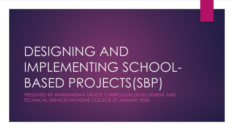 School-Based Projects: Design & Implementation