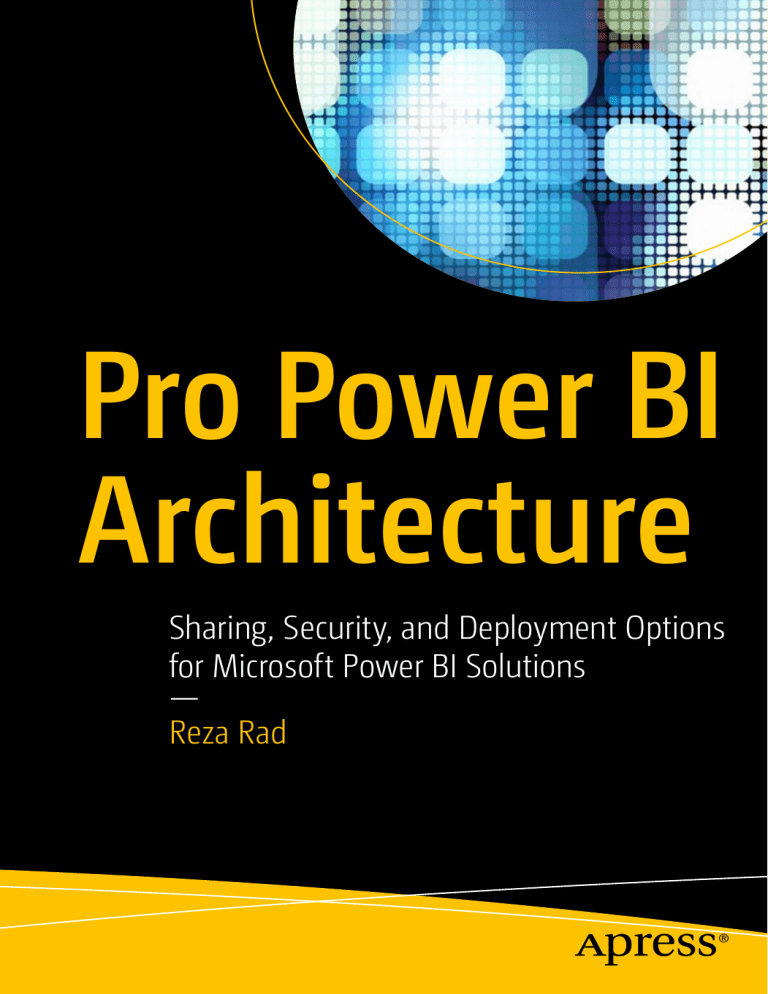 Pro Power BI Architecture: Sharing, Security, Deployment