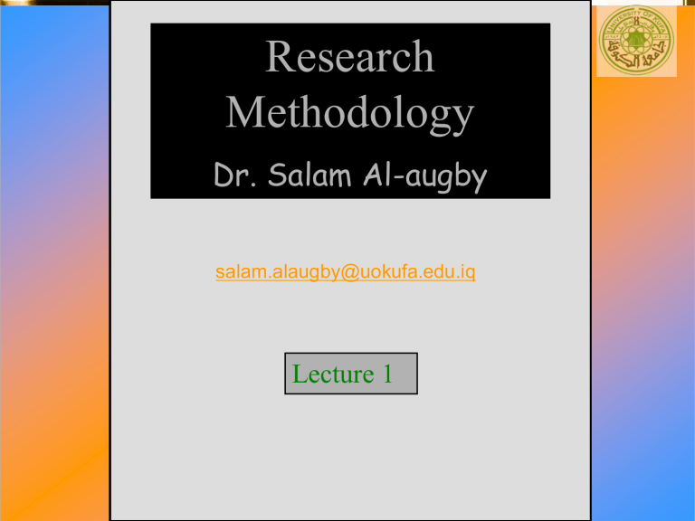 Research Methodology: Lecture 1 Overview