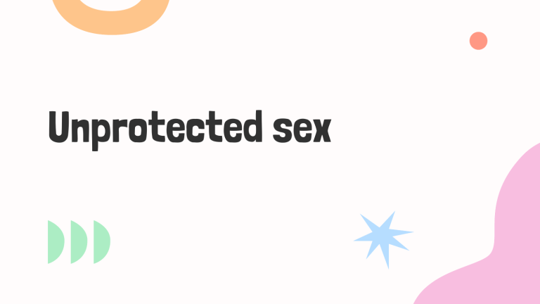 Unprotected Sex: Risks, Reasons, and Contraception