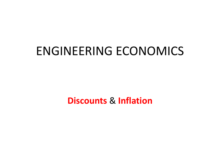Discounts & Inflation in Engineering Economics