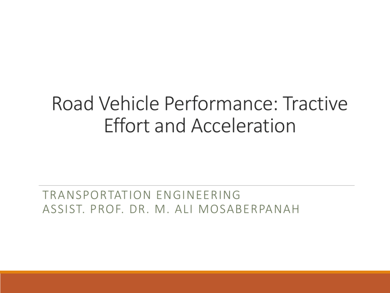 Road Vehicle Performance: Tractive Effort & Acceleration