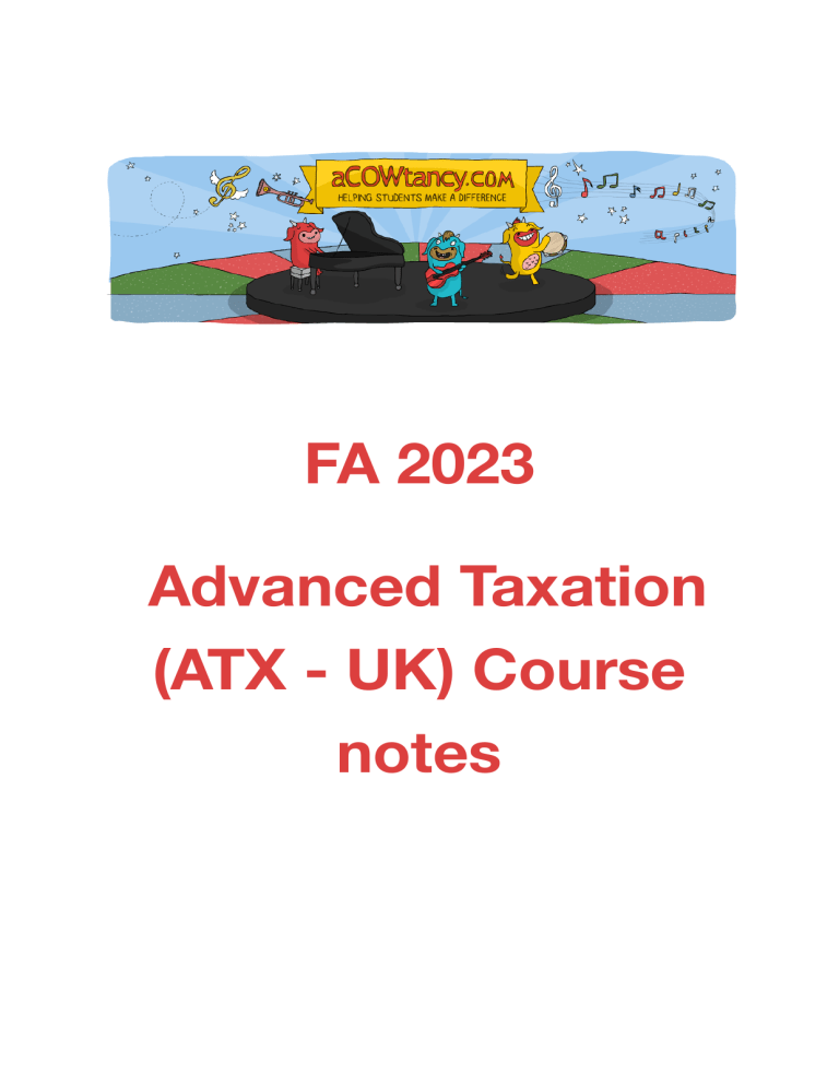 ATX - UK Advanced Taxation Course Notes FA 2023